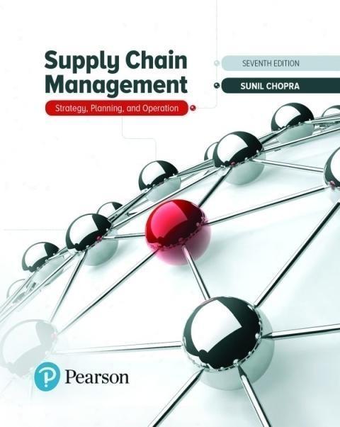 Supply Chain Management: Strategy, Planning, and Operation, 7th Edition ...